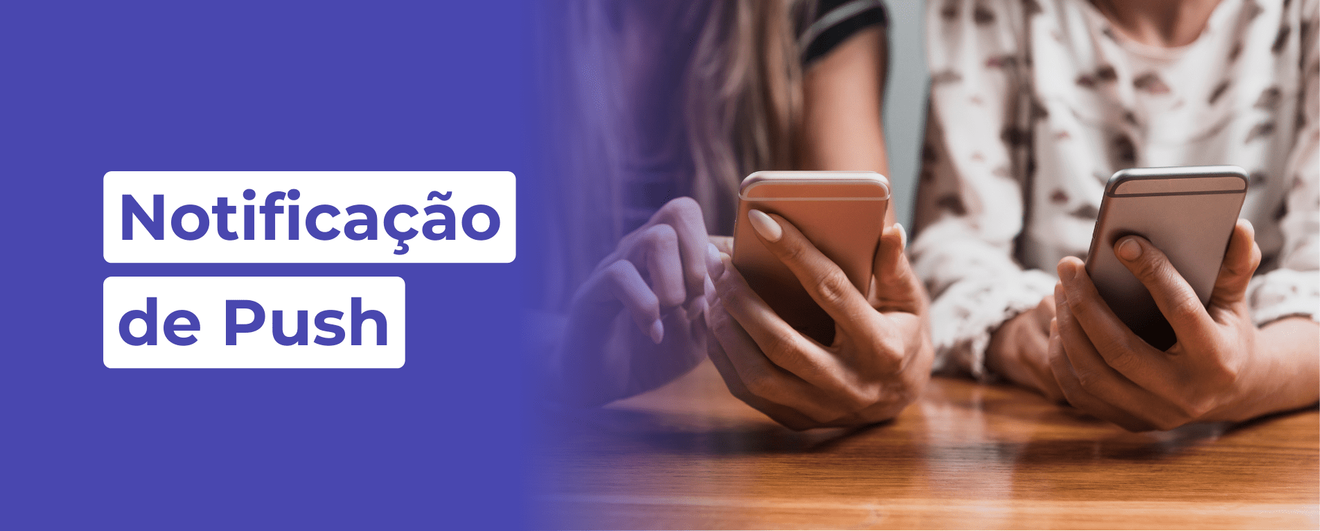 Notificação Push ou SMS Marketing: Qual Gera Mais Vendas?