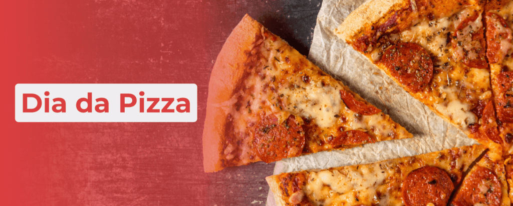 Dia da Pizza: Ideias para Vender mais e Novas Tendências - Consumer | Blog